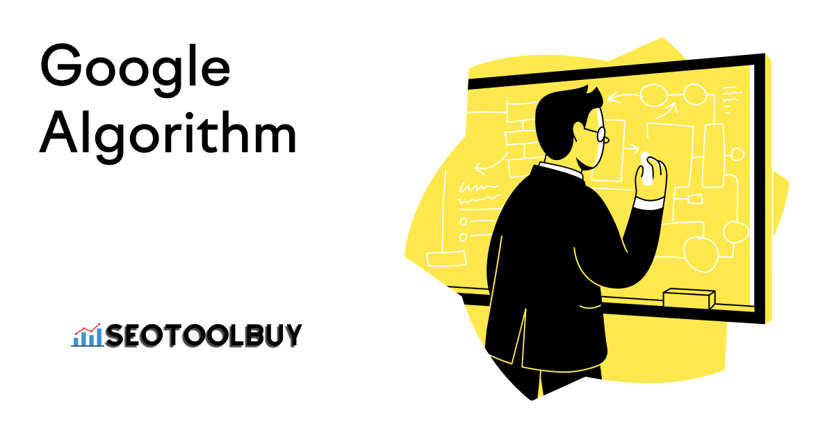 How Does the Google Search Algorithm Work in 2021? - SeoToolbuy Provide ...