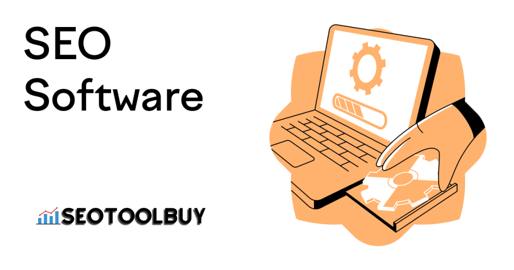 How to Choose the Right SEO Software for Your Business - SeoToolBuy